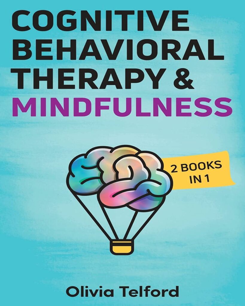 Cognitive Behavioral Therapy And Mindfulness 2 In 1 Bundle Ouzod cognitive-behavioral-therapy-and-mindfulness-2-in-1-bundle-ouzod