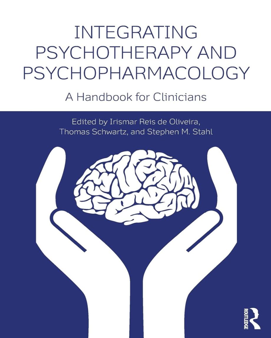 Integrating Psychotherapy and Psychopharmacology: A Handbook for ...