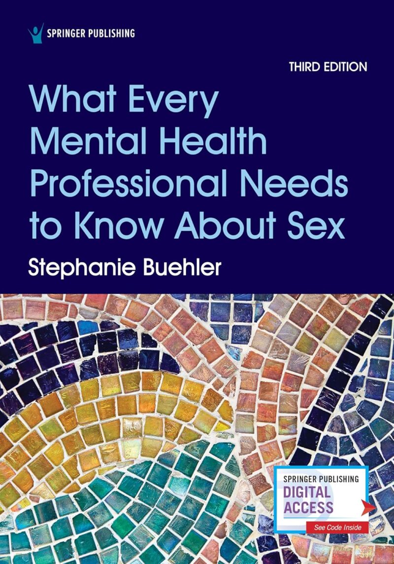 What Every Mental Health Professional Needs to Know About Sex - Ouzod